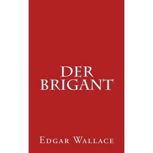 Der Brigant Paperback, Createspace Independent Publishing Platform - 가격 ...
