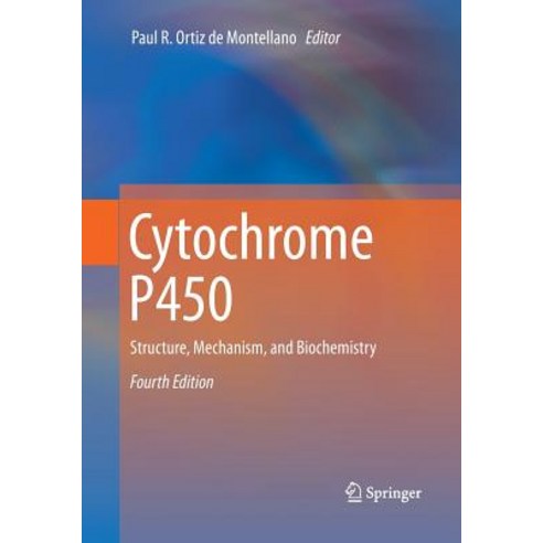 Cytochrome P450: Structure Mechanism and Biochemistry Paperback, Springer - 가격