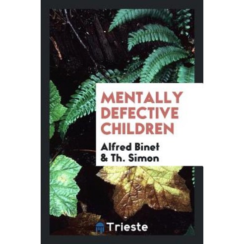 Mentally Defective Children Paperback, Trieste Publishing - 가격 변동 추적 ...