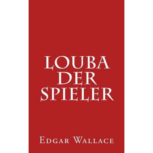 Louba Der Spieler Paperback, Createspace Independent Publishing ...
