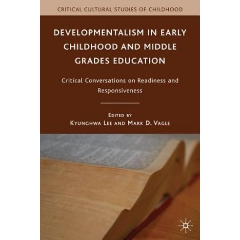Developmentalism in Early Childhood and Middle Grades Education ...