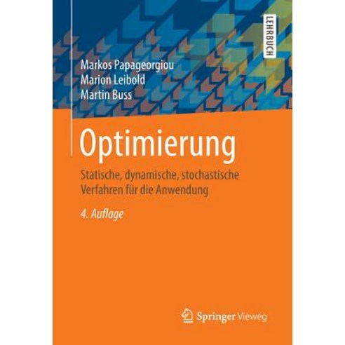 Optimierung: Statische Dynamische Stochastische Verfahren Fur Die ...