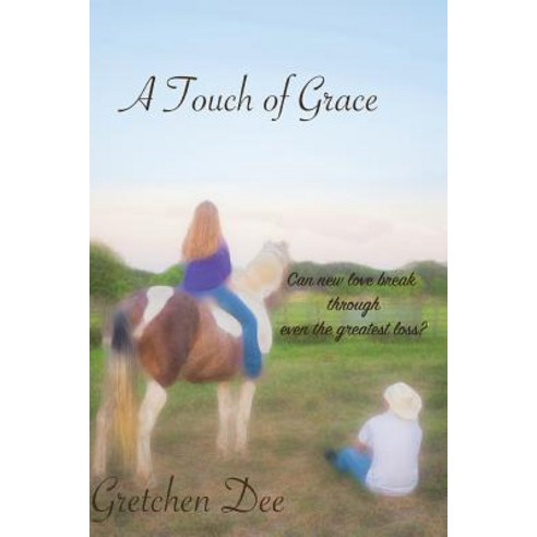 A Touch of Grace Paperback, Createspace Independent Publishing Platform ...