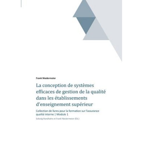 La Conception de Systemes Efficaces de Gestion de la Qualite Dans Les ...