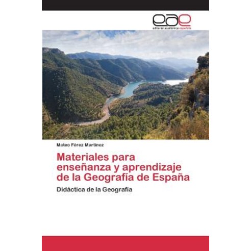 Materiales Para Ensenanza y Aprendizaje de la Geografia de Espana ...