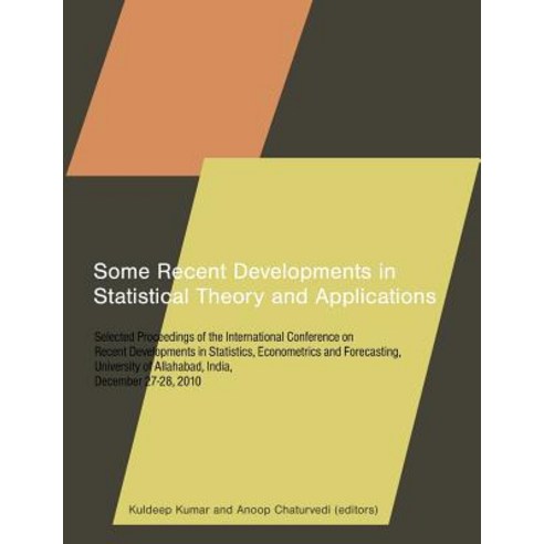 Some Recent Developments in Statistical Theory and Applications ...
