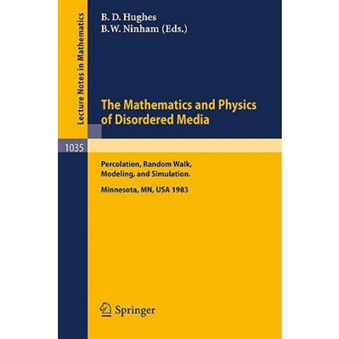 The Mathematics and Physics of Disordered Media: Percolation Random ...