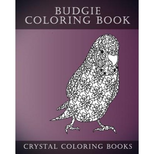 Budgie Coloring Book for Adults: 30 Hand Drawn Doodle and Folk Art ...