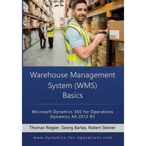 Wms Warehouse Management System Basics: Microsoft Dynamics 365 for ...