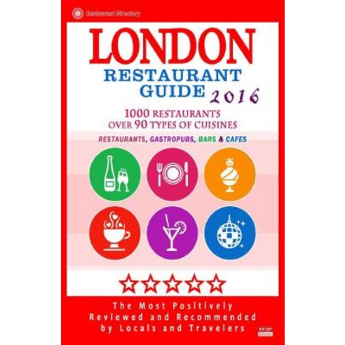 London Restaurant Guide 2016: Best Rated Restaurants in London - 500 ...