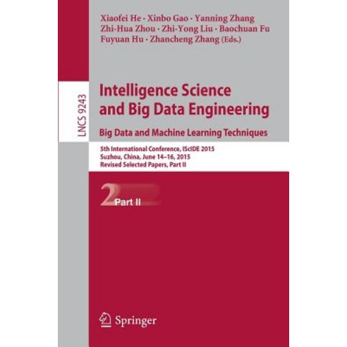 Intelligence Science and Big Data Engineering. Big Data and Machine Learning Te