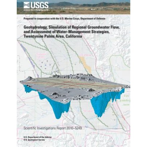 Geohydrology Simulation of Regional Groundwater Flow and Assessment of ...
