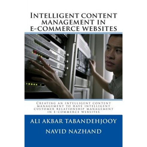 Intelligent Content Management in E-Commerce Websites: Creating an ...