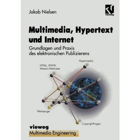 Multimedia Hypertext Und Internet: Grundlagen Und Praxis Des Elektronischen Pub