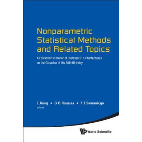 Nonparametric Statistical Methods and Related Topics: A Festschrift in Honor of