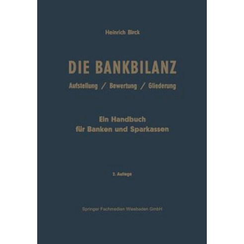 Die Bankbilanz: Aufstellung Bewertung Und Gliederung Der ...