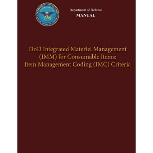 Department of Defense Manual - Dod Integrated Materiel Management (IMM ...