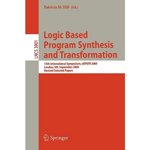 Logic Based Program Synthesis and Transformation: 15th International ...