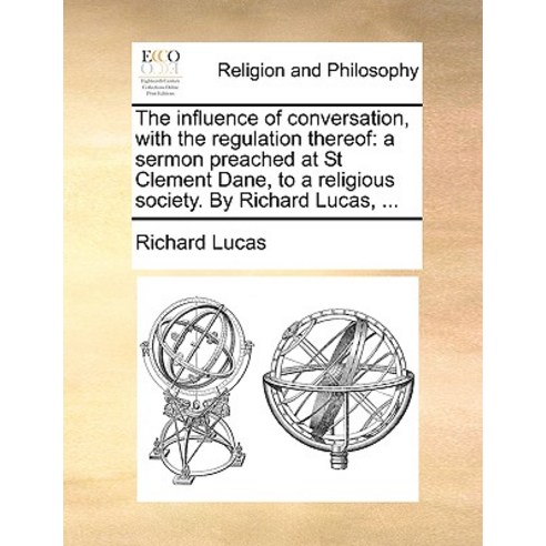 The Influence of Conversation with the Regulation Thereof: A Sermon ...