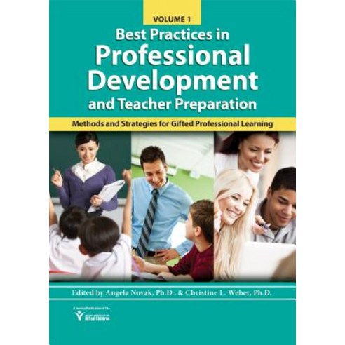 Best Practices in Professional Development and Teacher Preparation in Gifted Education (Vol. 1 ...