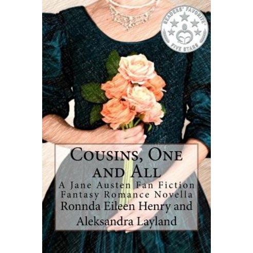 Cousins One and All: A Jane Austen Fan Fiction Fantasy Novella ...