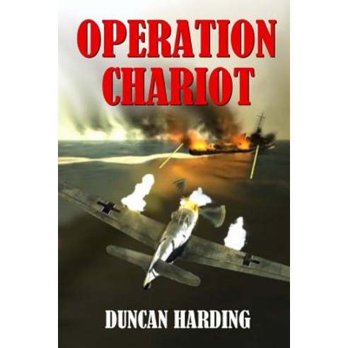Operation Chariot Paperback, Createspace Independent Publishing ...