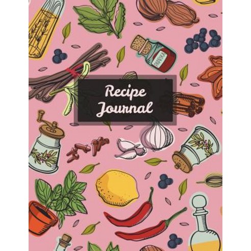 Recipe Journal: Pink Blank Recipe Book to Record Homemade Recipes ...