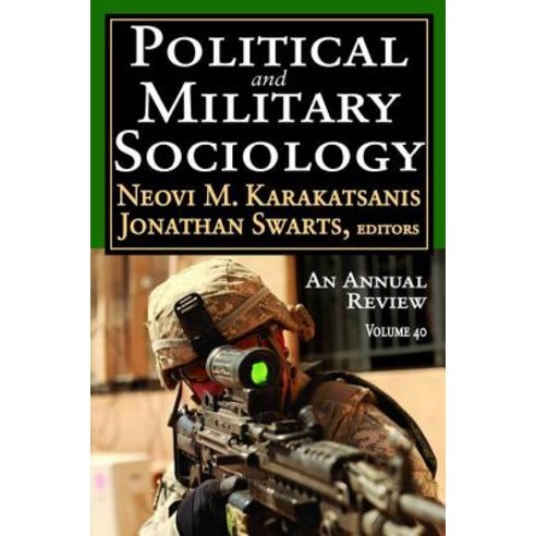 Political and Military Sociology: Volume 40: An Annual Review Hardcover ...