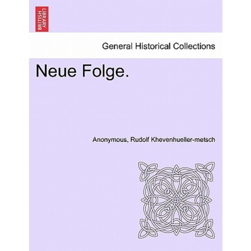 Neue Folge. Paperback, British Library, Historical Print Editions - 가격 ...