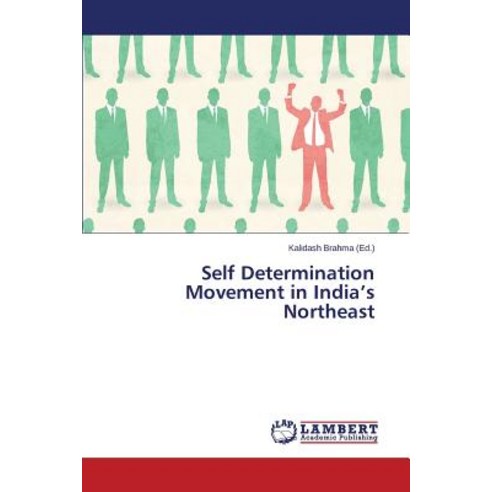 Self Determination Movement in India''s Northeast Paperback, LAP ...