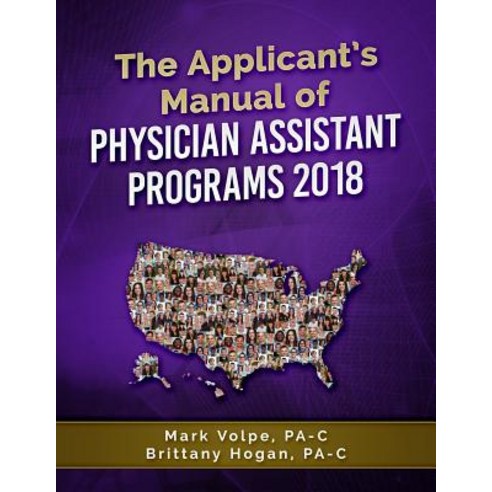 The Applicant''s Manual of Physician Assistant Programs Paperback ...