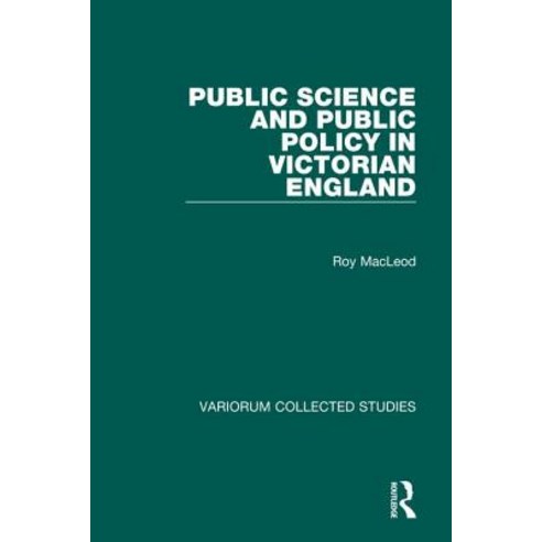 Public Science and Public Policy in Victorian England Hardcover ...