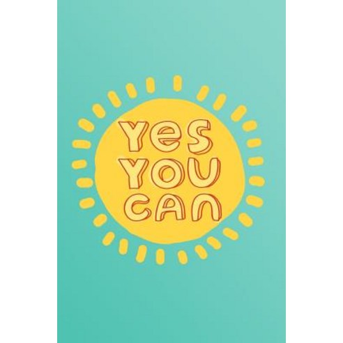 Yes You Can: Inspirational Notebook Journal 120-Page Lined Paperback ...