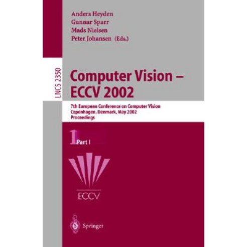 Computer Vision - Eccv 2002: 7th European Conference on Computer Vision Copenha
