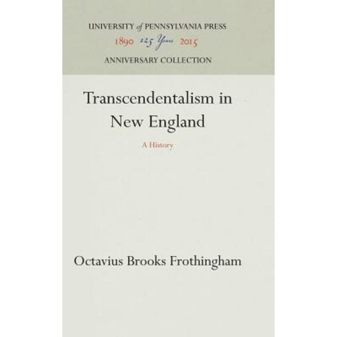 Transcendentalism in New England Hardcover, University of Pennsylvania ...