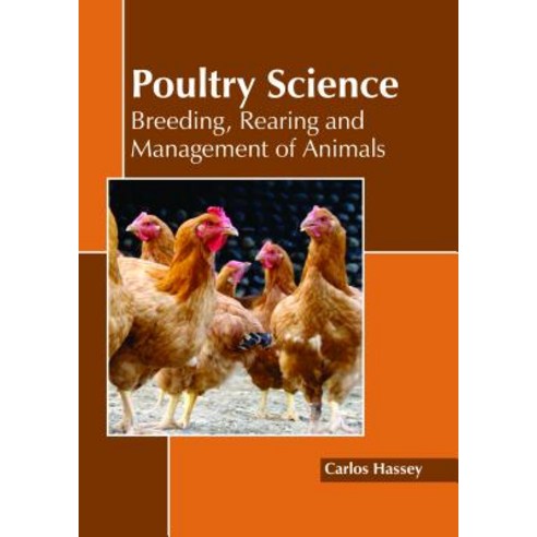 Poultry Science: Breeding Rearing and Management of Animals Hardcover ...