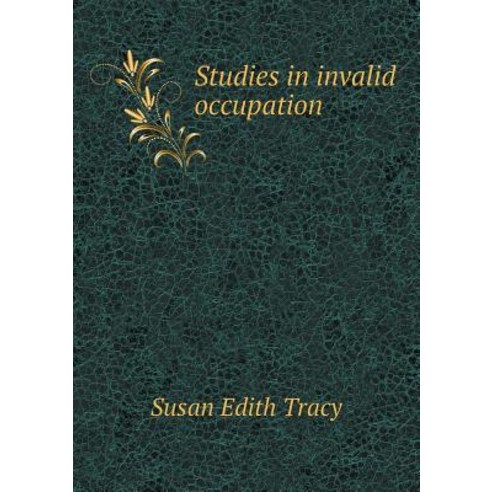 Studies in Invalid Occupation Paperback, Book on Demand Ltd. - 가격 변동 추적 ...