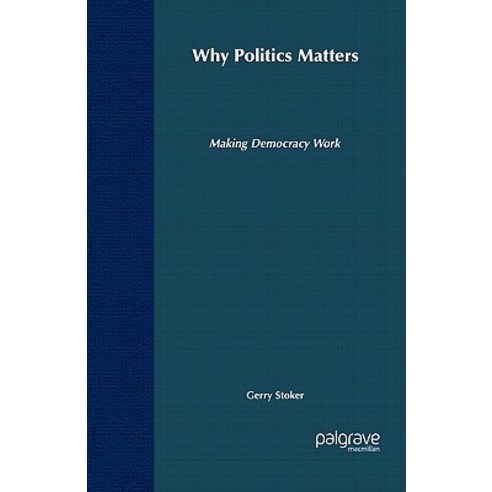 Why Politics Matters: Making Democracy Work Hardcover, Palgrave - 가격 변동 ...