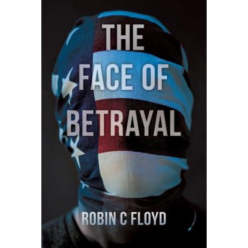 The Face of Betrayal Paperback, Createspace Independent Publishing ...