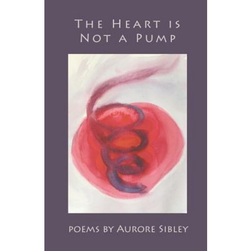 The Heart Is Not a Pump Paperback, Finishing Line Press - 가격 변동 추적 그래프 ...