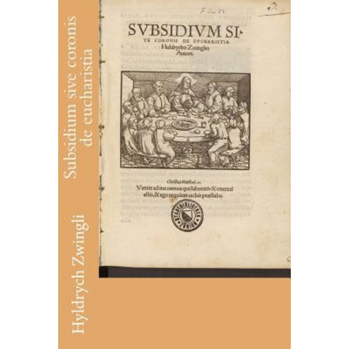 Subsidium Sive Coronis de Eucharistia Paperback, Createspace ...