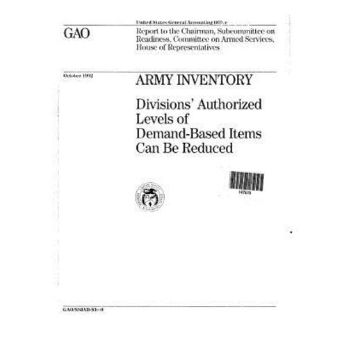 Army Inventory: Divisions'' Authorized Levels of Demand-Based Items Can ...