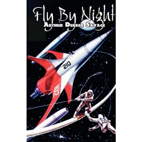 Fly by Night by Arthur Dekker Savage Science Fiction Fantasy Hardcover ...