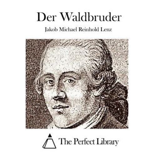 Der Waldbruder Paperback, Createspace Independent Publishing Platform ...