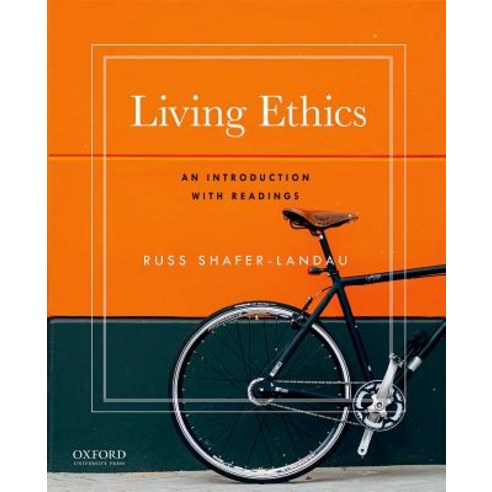 Living Ethics: An Introduction with Readings Paperback, Oxford ...